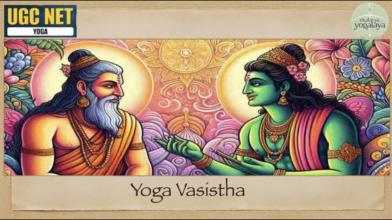 UNIT 2.12. Yoga Vasistha notes - YouTube