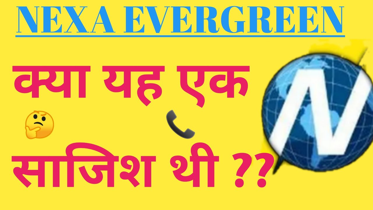 Nexa Evergreen latest update | Nexa Evergreen today news | Nexa ...