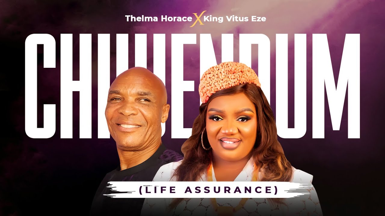 Thelma Horace - Chiwendu (Life Assurance) [Official Video] [feat. King ...