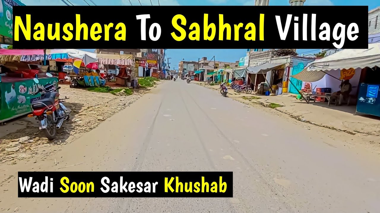 Soon valley naushera to sabhral village 😊 - YouTube