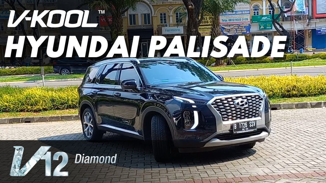 Hyundai Palisade Kaca Film Vkool Diamond Series V12 - YouTube