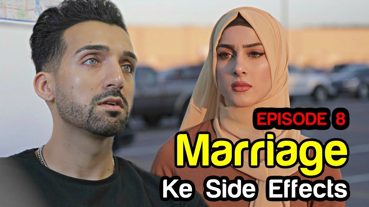 Marriage Ke Side Effects | EPISODE 8 | Sham Idrees - YouTube