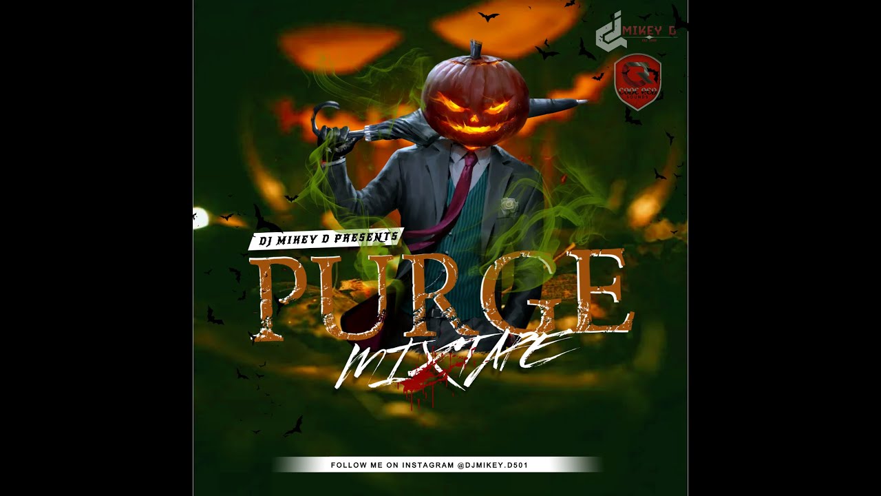 Purge Mixtape | Dj Mikey D - YouTube