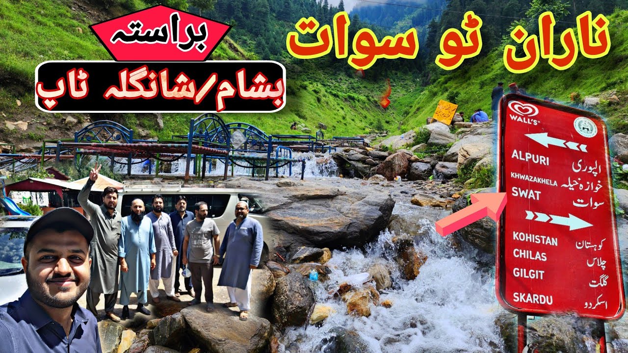 Naran To Swat Road Guide-via Besham And Shangla Top | Besham To Swat ...