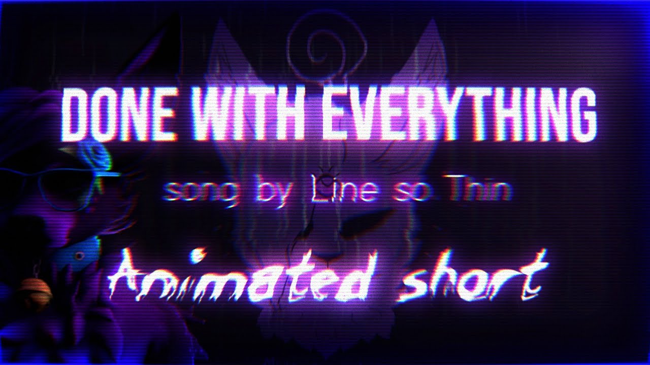 Done With Everything | Animated Short - YouTube
