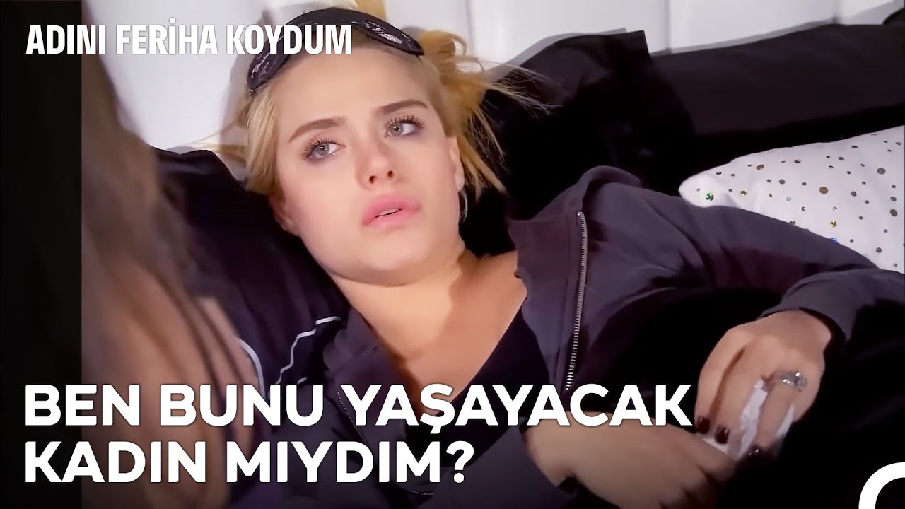Hande'nin Büyük Depresyonu - Adını Feriha Koydum - YouTube