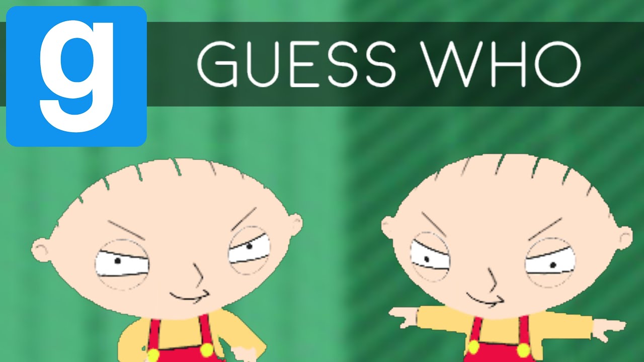 Who da real Stewart Griffin??? | Gmod Guess Who Funny Moments | - YouTube