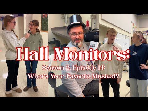 Hall Monitors Season 2, Episode 14: What's Your Favorite Musical? - YouTube