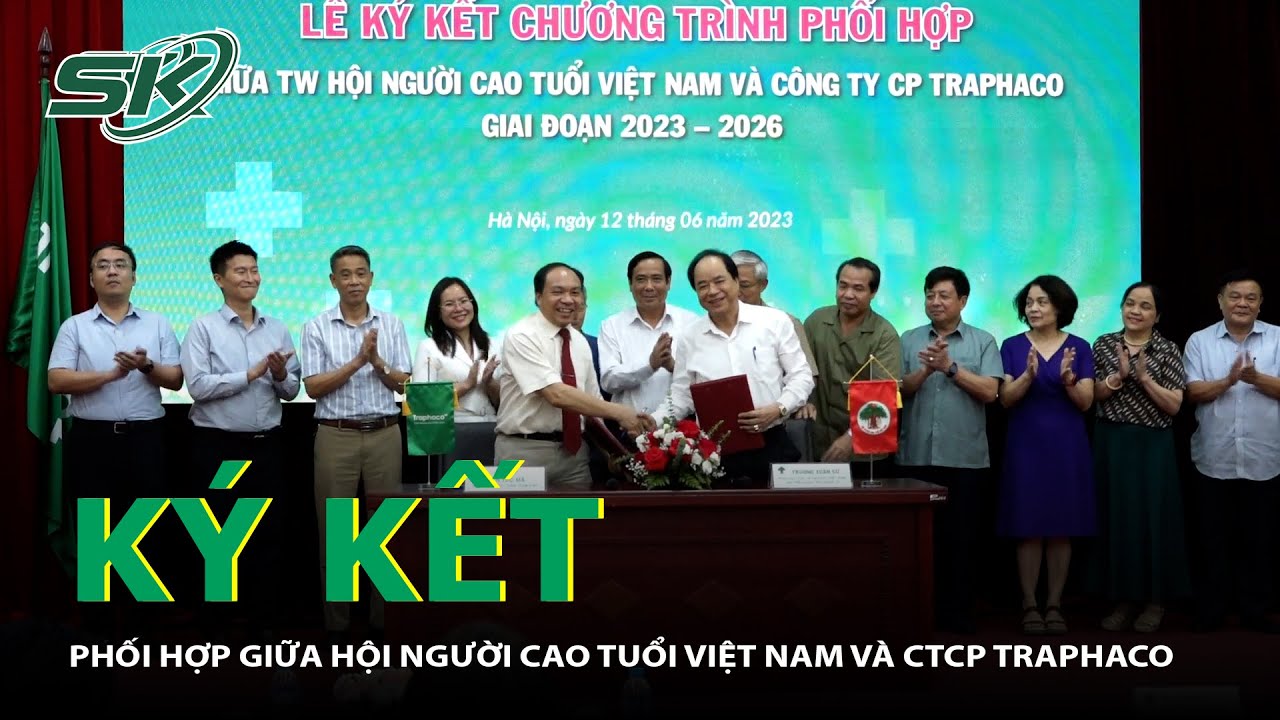 Hội Người Cao Tuổi VN Và CTCP Traphaco Tổ Chức Lễ Kí Kết Chương Trình ...