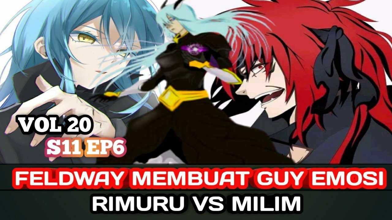 Feldway Membuat Guy Emosi, Rimuru vs Milim | tensei Shitara slime datta ...