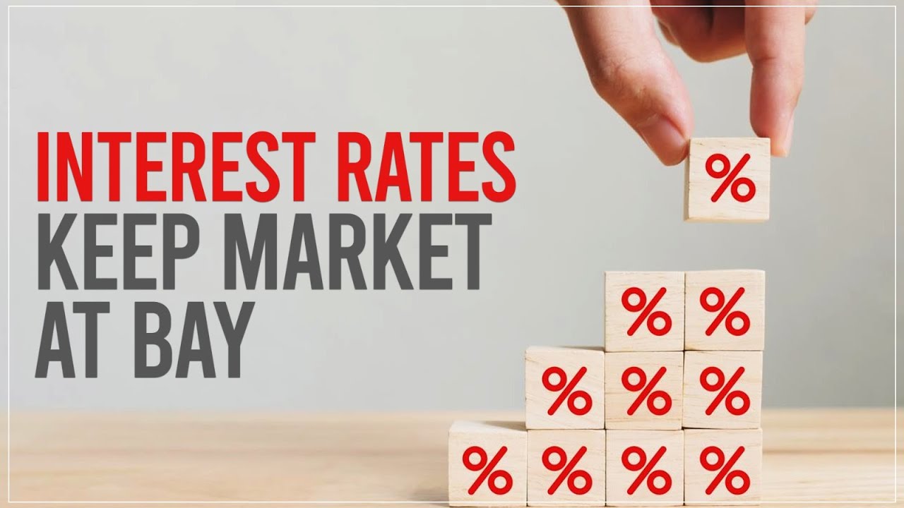 Interest Rates keep market at bay - YouTube