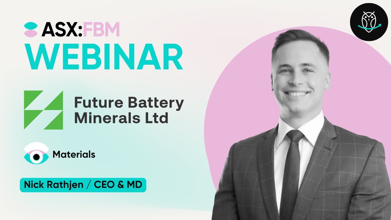 Future Battery Minerals (ASX:FBM) | Webinar with Nick Rathjen | 21/07 ...