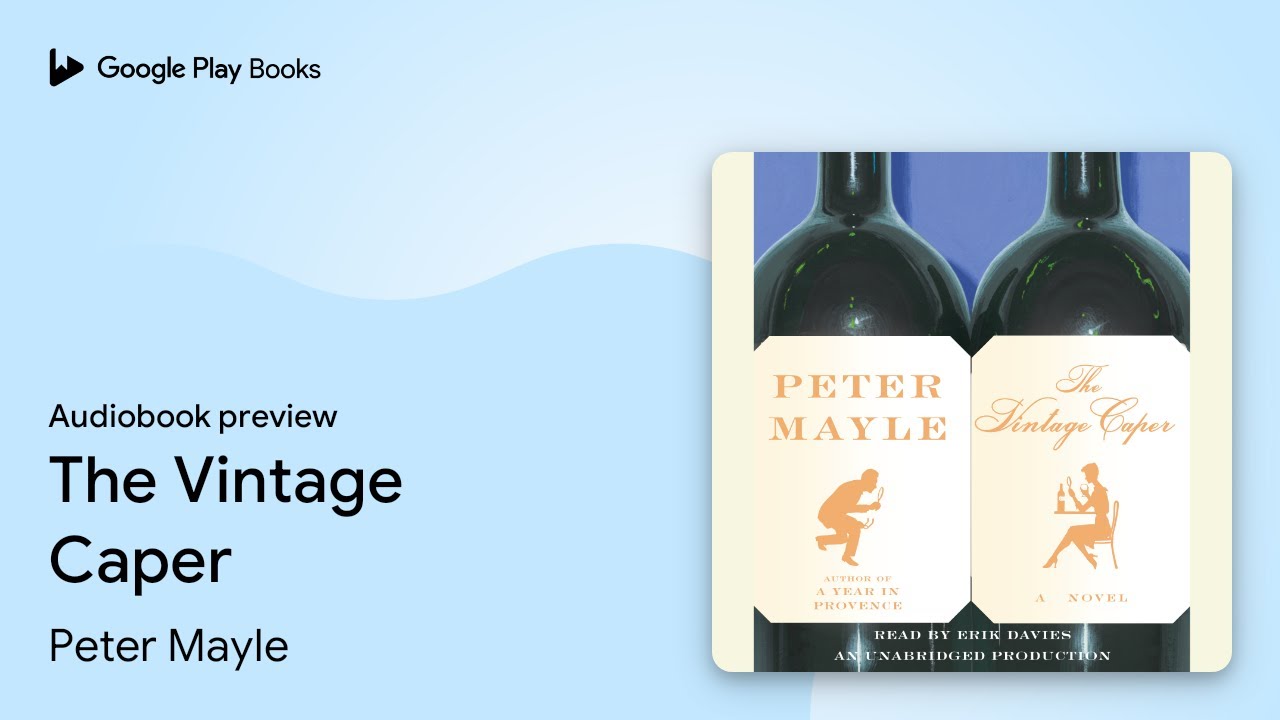 The Vintage Caper by Peter Mayle · Audiobook preview - YouTube