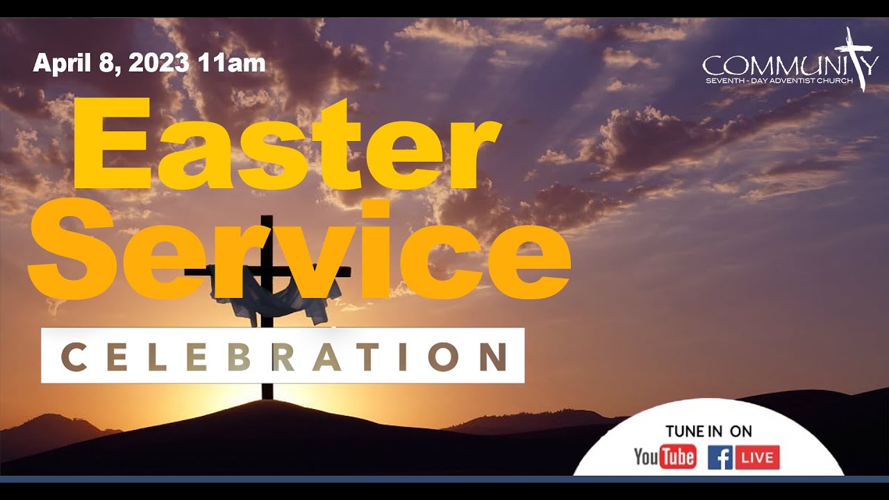 Sabbath April 8th, 2023 - Easter Sabbath Celebration - YouTube