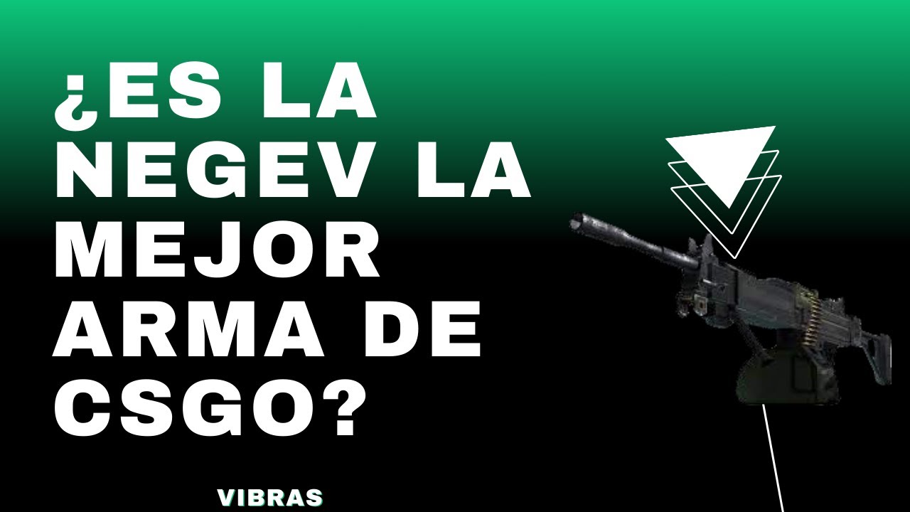 Domina la Negev en CS:GO: Estrategias, Supresión y Más - YouTube