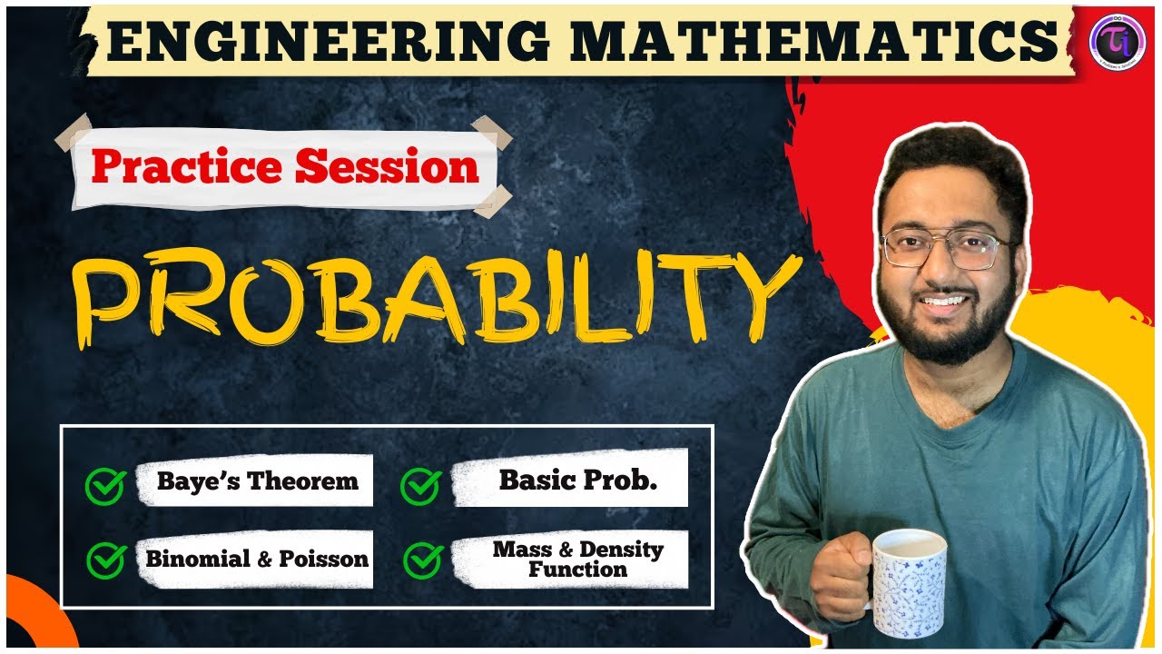 Practice | Probability | Engineering Mathematics | Baye's Theorem ...