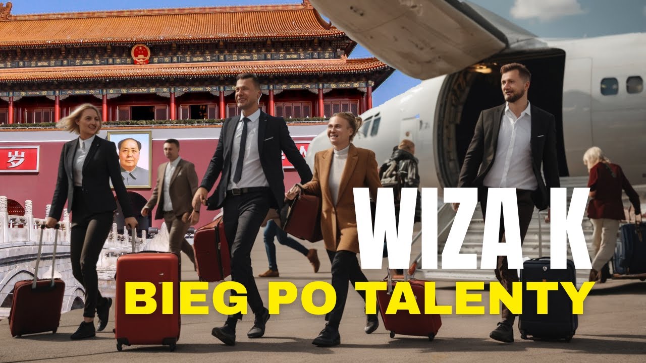 Nowa wiza K – jak Chiny chcą przyciągnąć światowe talenty - YouTube