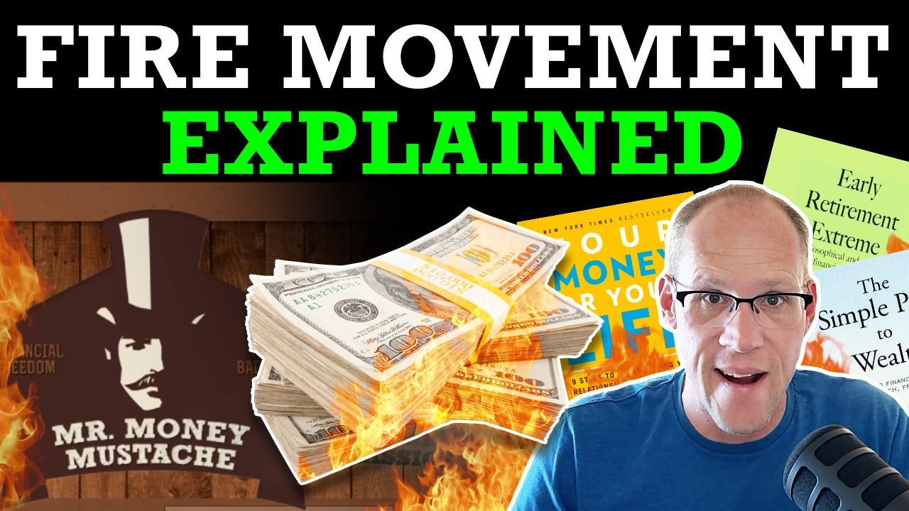 The FIRE Movement Explained: What You Need to Know - YouTube
