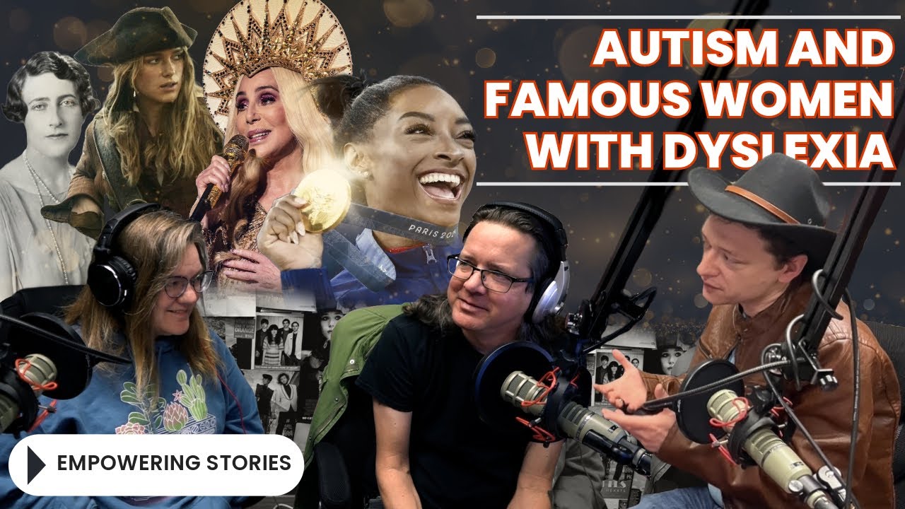 Autism and Famous Women with Dyslexia (Dyslexics Untied! Podcast) - YouTube