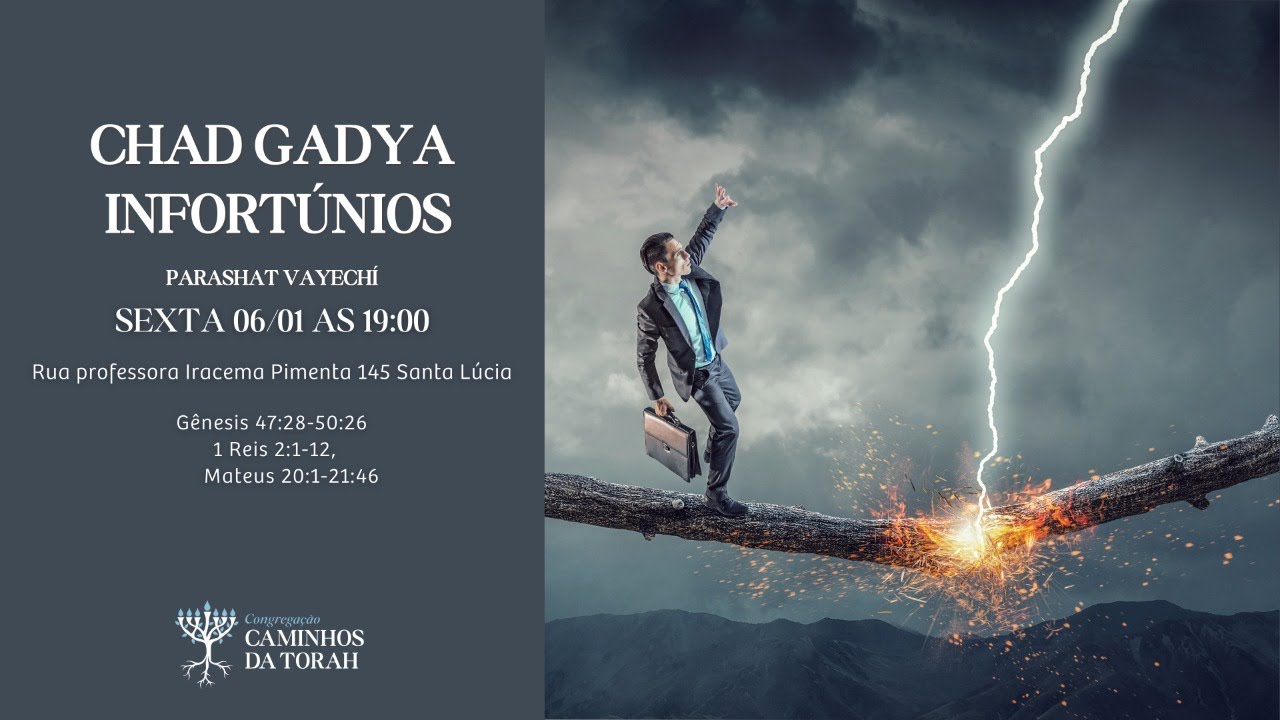 PARASHAT VAYECHÍ - CHAD GADYA INFORTÚNIOS - YouTube