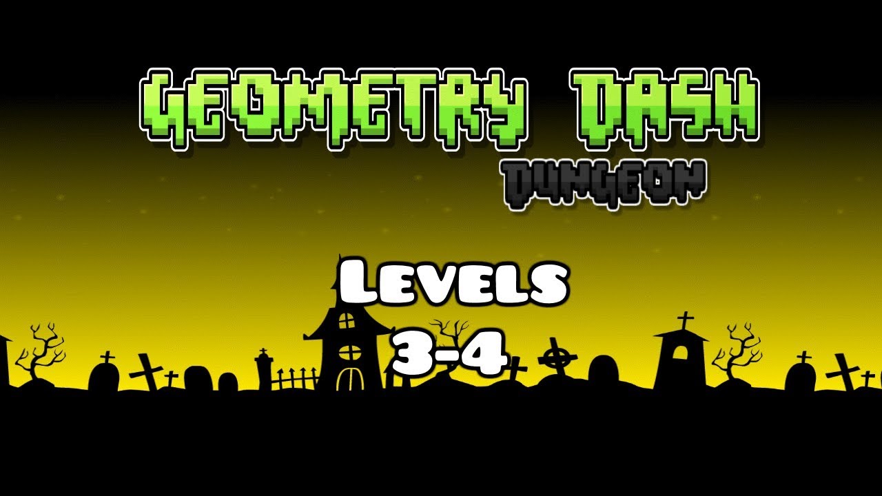 Geometry Dash Dungeon Levels 3 4 The Witch Ziggurat Youtube