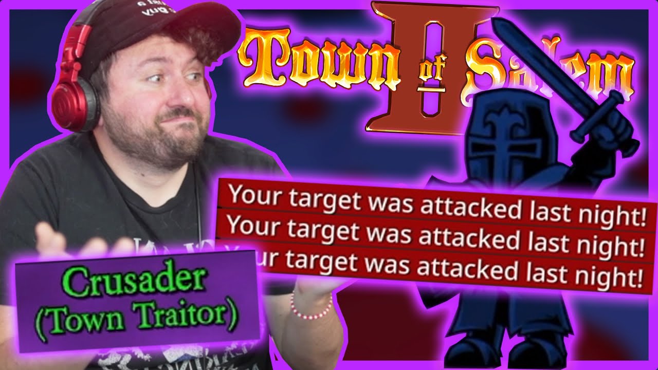 The Crusader is great when you're Town Traitor! | Town of Salem 2 w ...