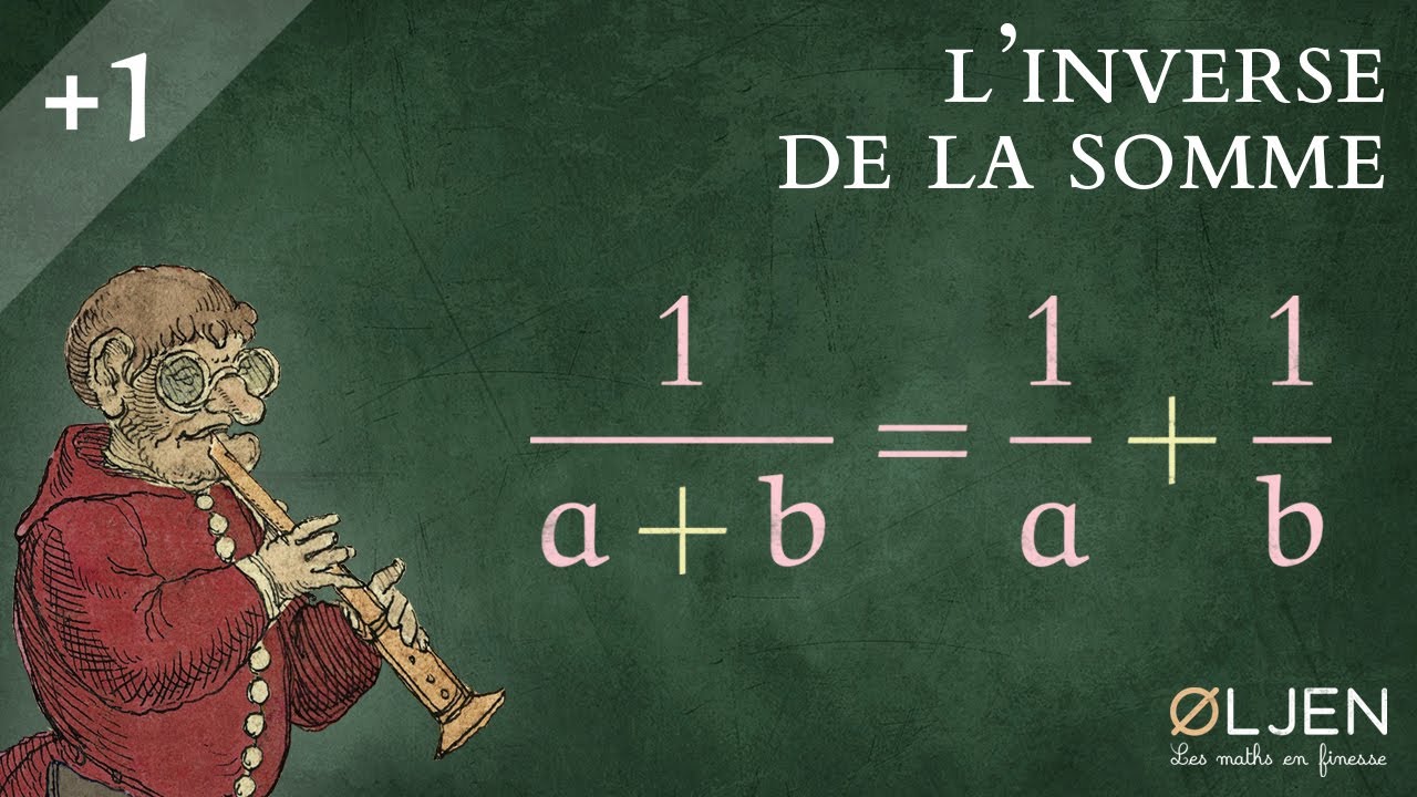 [ETI#3] L'inverse de la somme, c'est ... - YouTube