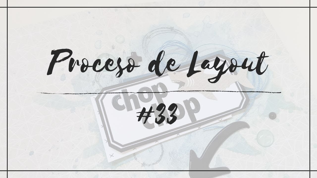 Proceso de Layout #33 - YouTube