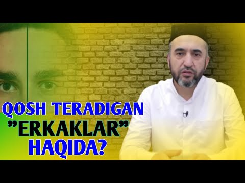 Qosh terdiradigan erkaklar haqida