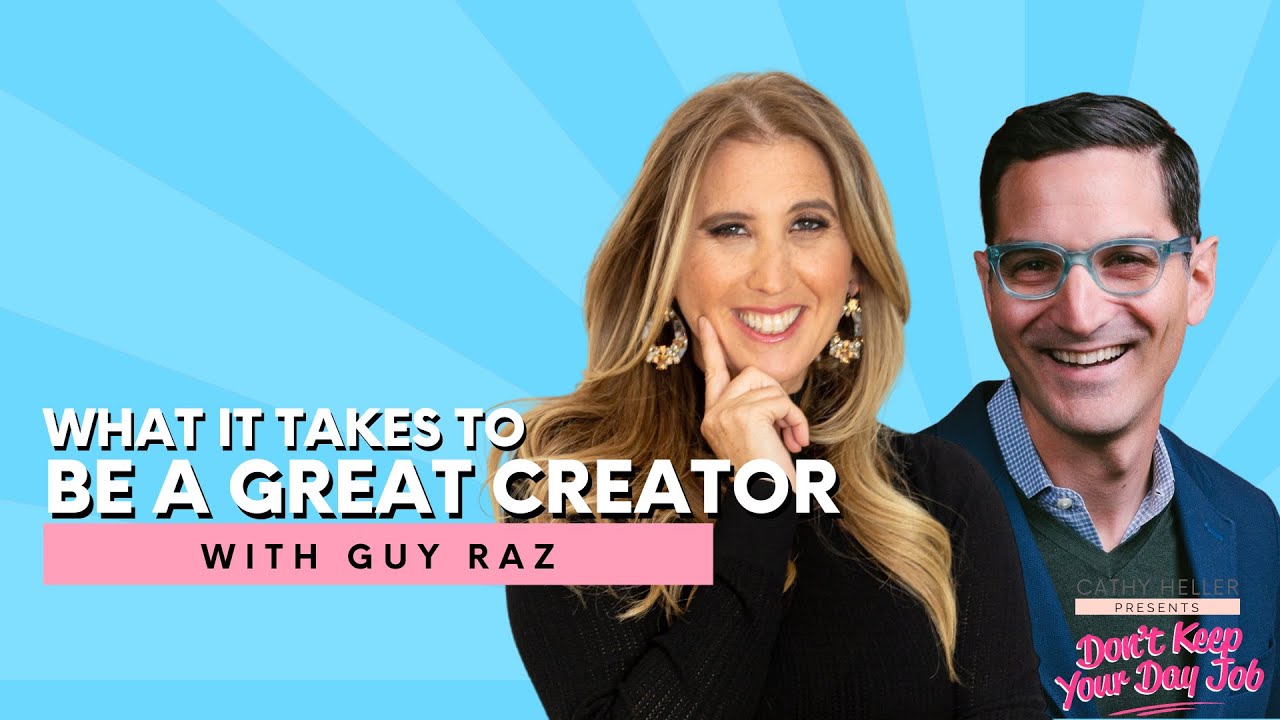 Guy Raz on What it Takes to Be a Great Creator & How He Built a 25 Year ...