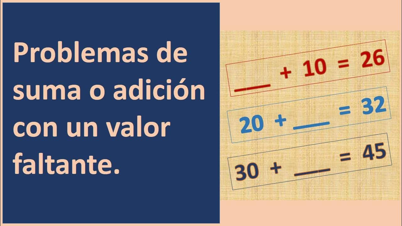 Problemas de suma o adición con un valor faltante. - YouTube