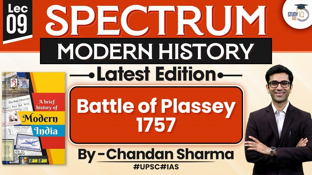 Complete Modern History | Spectrum Book | Lec 9: Battle of Plassey 1757 ...