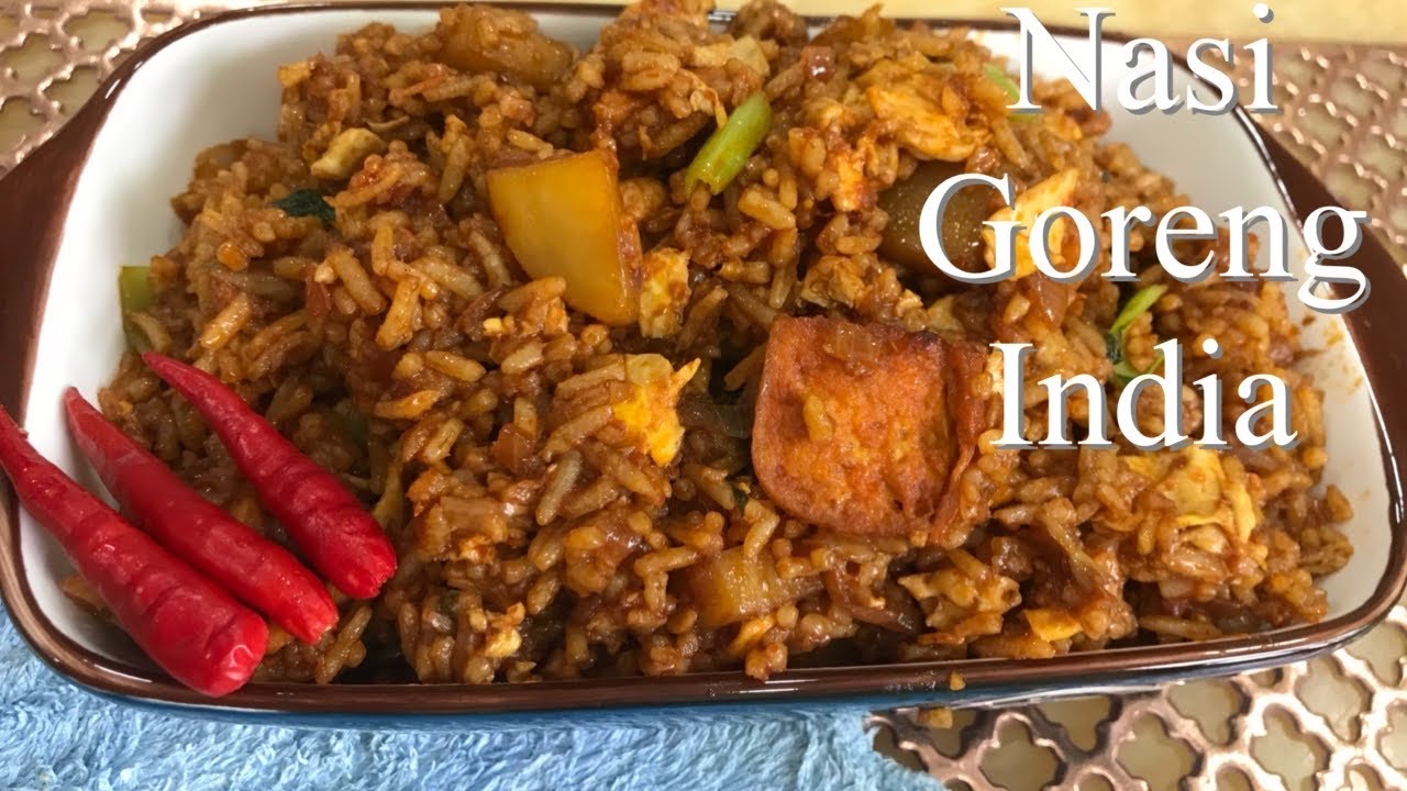 NASI GORENG INDIA MEDIUM SPICY| INDIAN FRIED RICE - YouTube