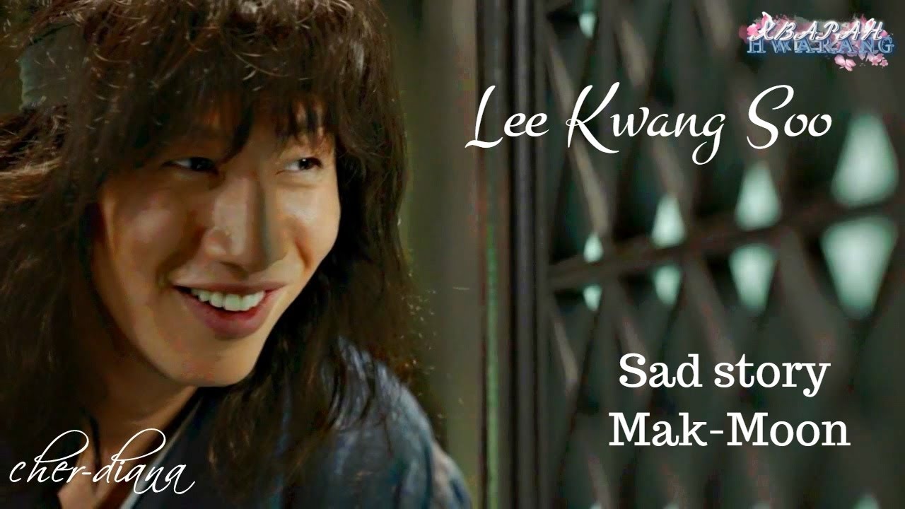 [FMV] Lee Kwang Soo - Sad story (Hwarang / 화랑) - YouTube