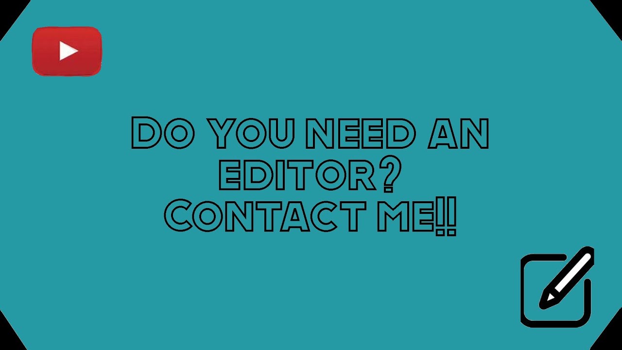 Do you need a video editor? Contact me! - YouTube