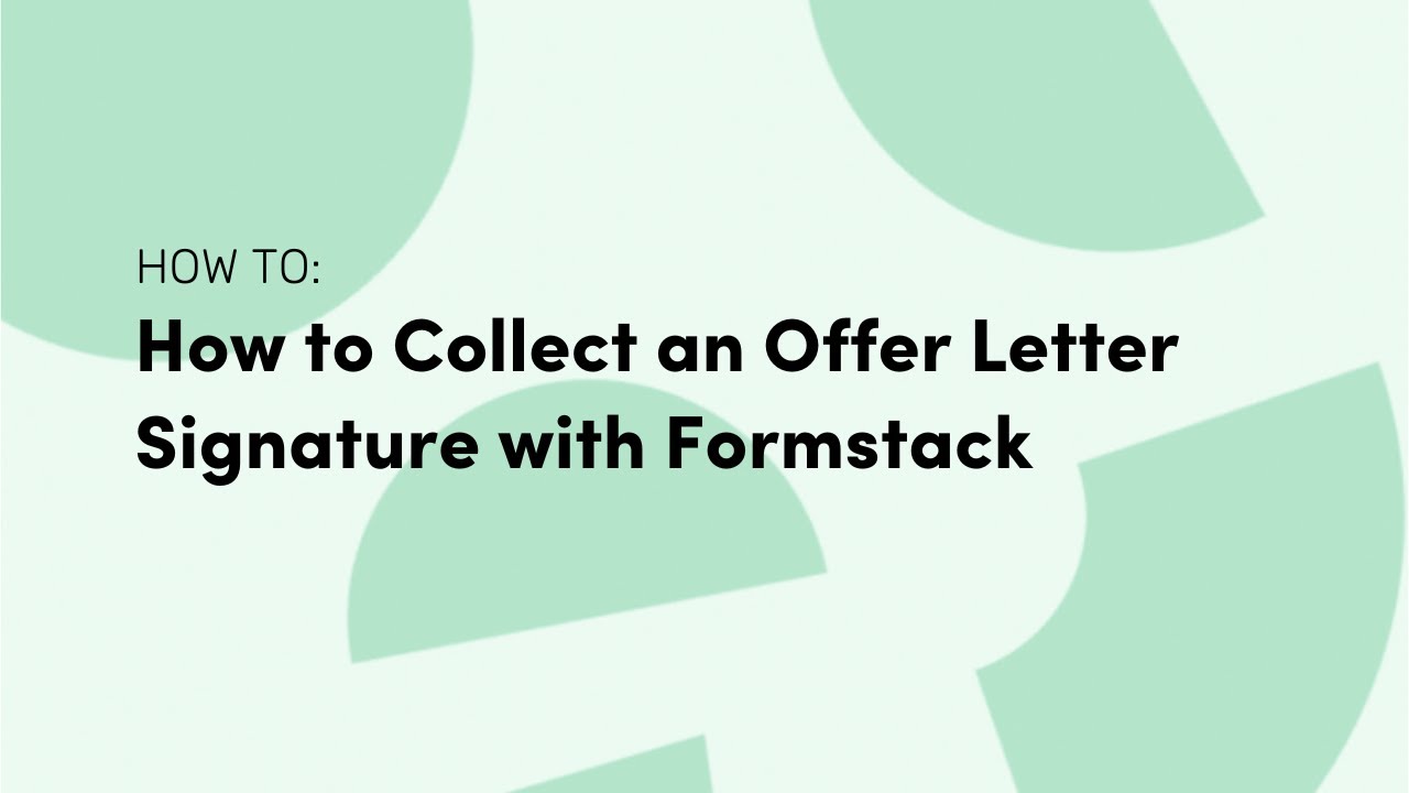How to Collect an Offer Letter Signature with Formstack - YouTube