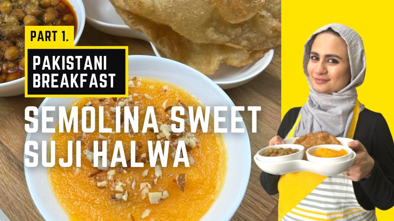 Traditional Pakistani breakfast - Make Semolina Halwa in 10 mins ...