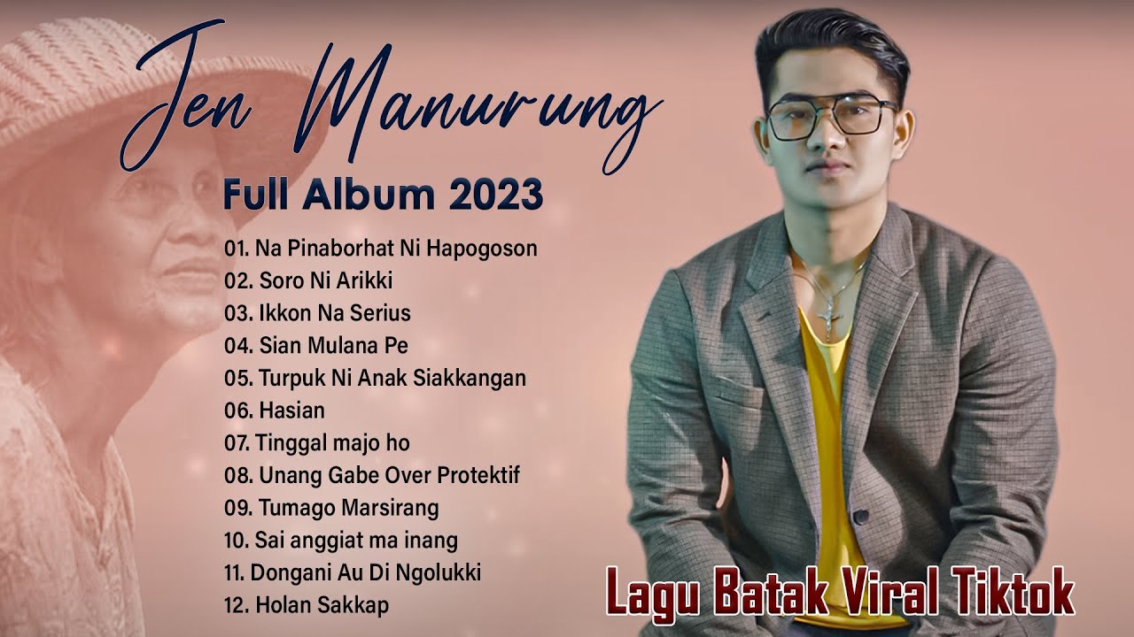 Lagu Batak Viral Tiktok !!! Jen Manurung Full Album 2023 - Lagu Batak ...