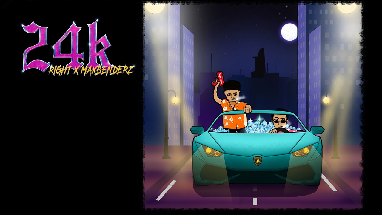 24K | RIGHT x MAXBENDERZ | OFFICIAL LYRIC VIDEO - YouTube