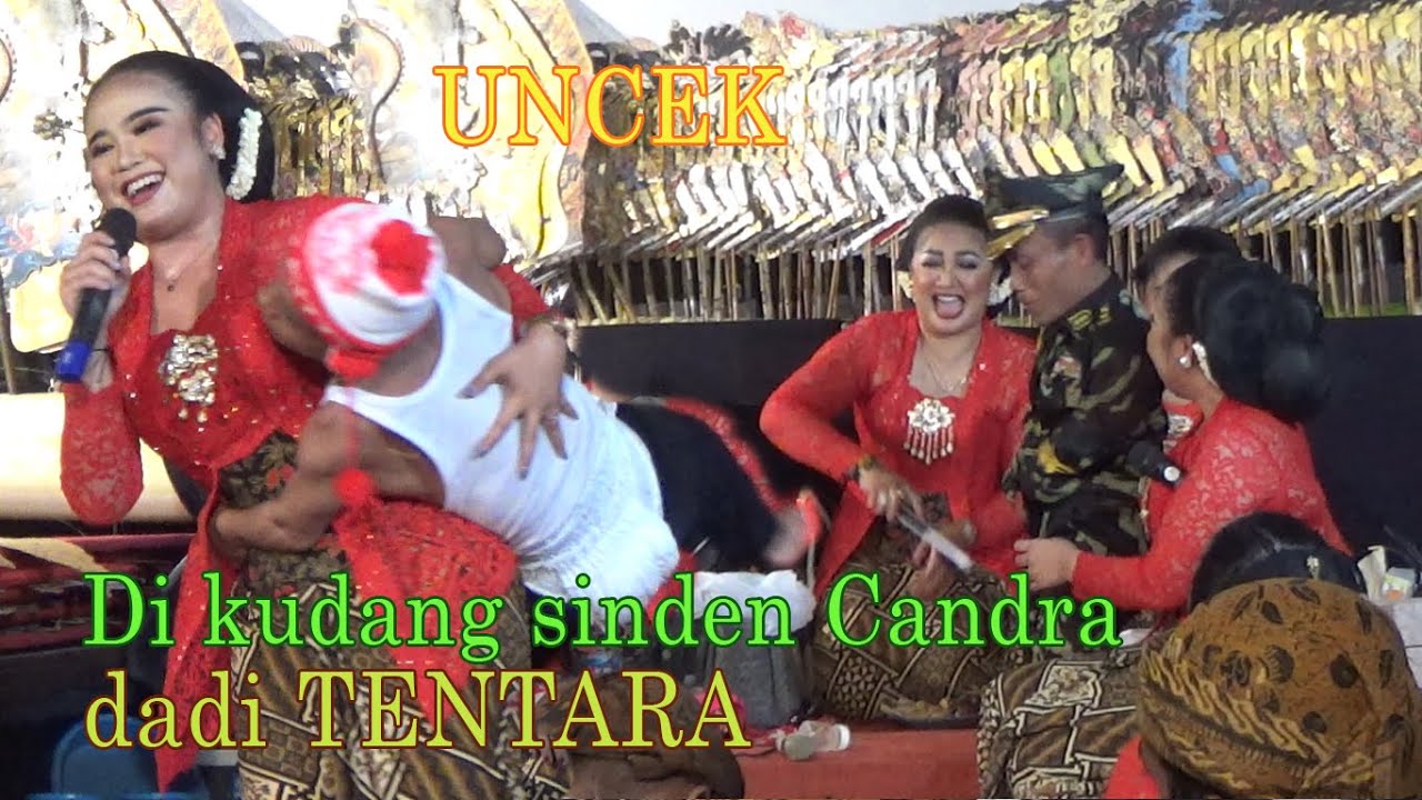UNCEK Vs CANDRA sinden ngapak// di gendong kewer-kewer //Ki Anom dwijo ...