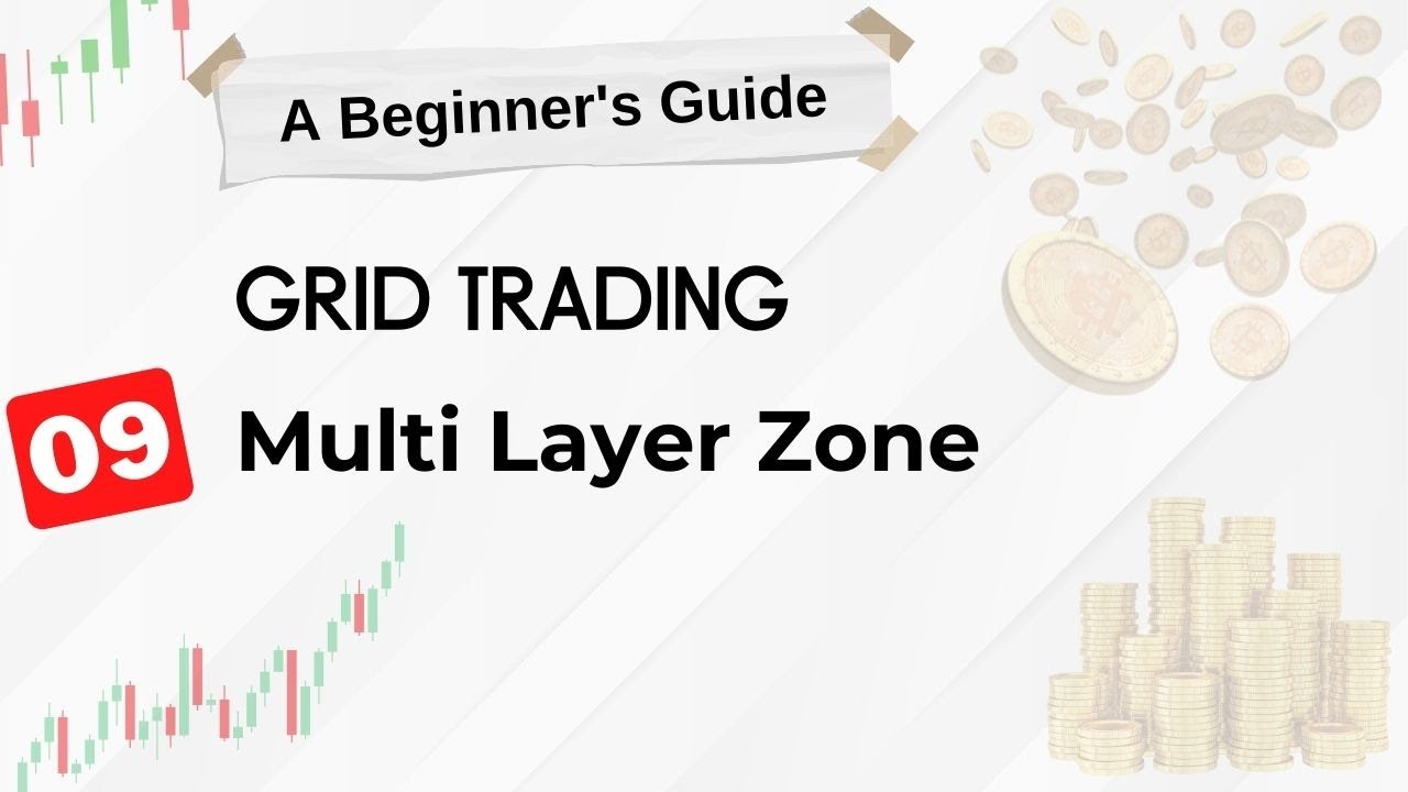 09 - ว่าด้วยเรื่องพื้นฐาน – Multi Layer [Grid Trading] - YouTube