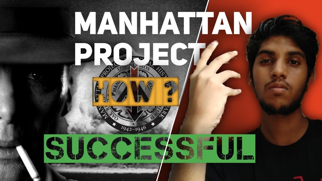 How Manhattan Project became a successful project | Project Headed by ...