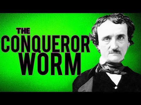 The Conqueror Worm by Edgar Allan Poe: Summary, Analysis, Interpretation, Review - YouTube
