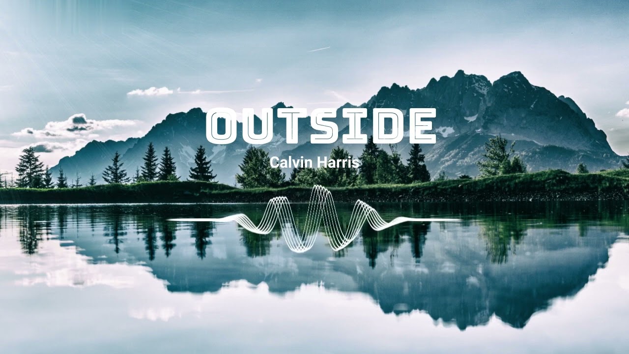 Outside - Calvin Harris (C.Y.M Music) - YouTube