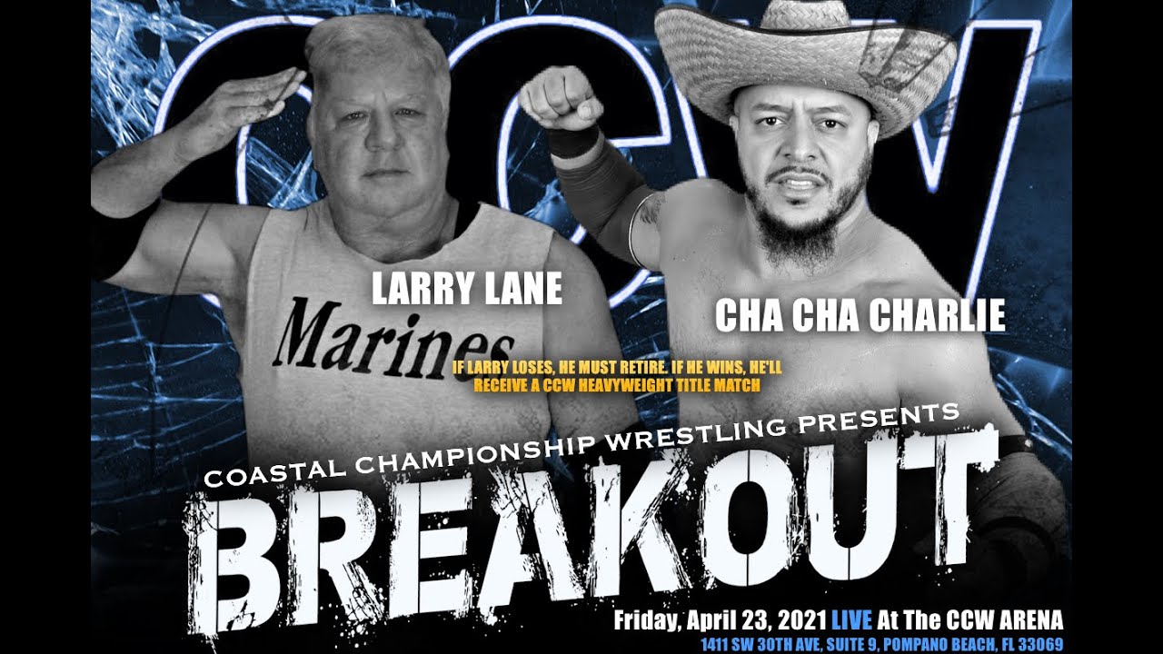 The Larry Lane Retirement Match. Cha Cha Charlie vs. Lane, CCW Breakout ...