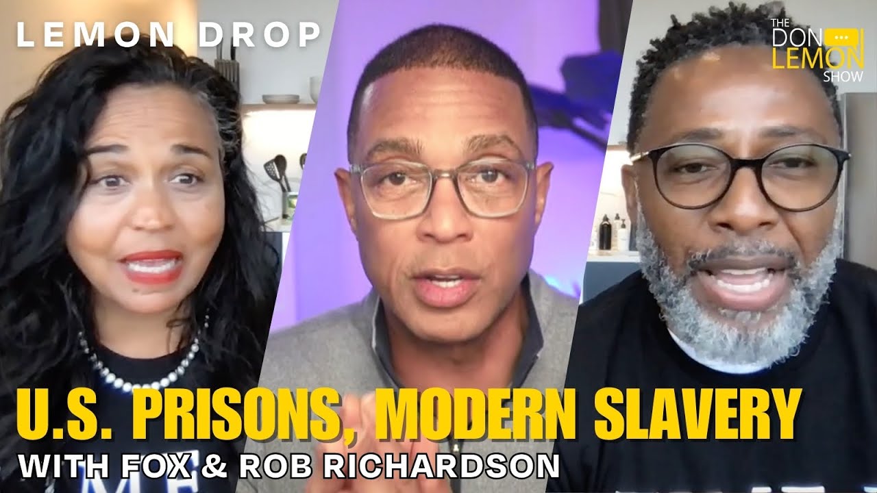 LEMON DROP | The American Prison System is Modern Slavery with Fox ...