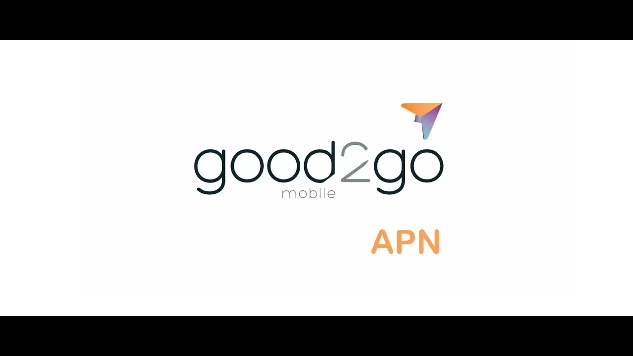 Good2Go Mobile APN Settings - YouTube