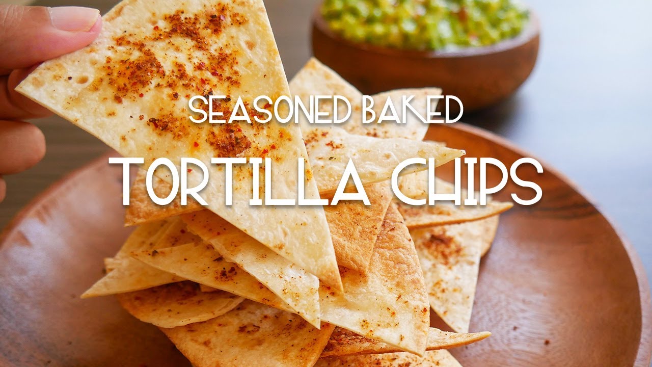 Quick & Easy Seasoned Baked Tortilla Chips | Super Simple Party Snack ...