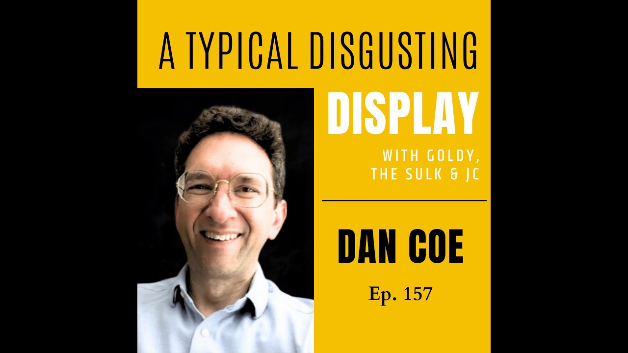 Astrophysicist, Dan Coe on A Typical Disgusting Display Podcast ...