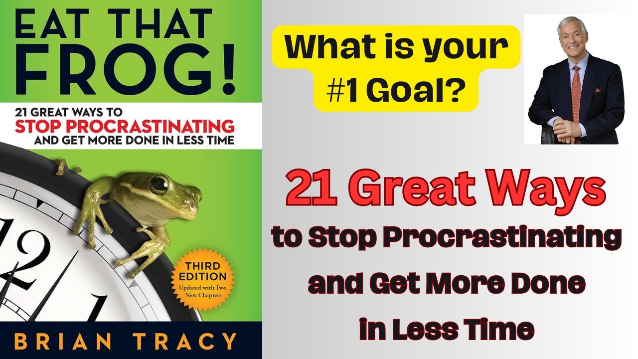 Mastering Productivity: Eat That Frog Book Summary for Peak Performance ...